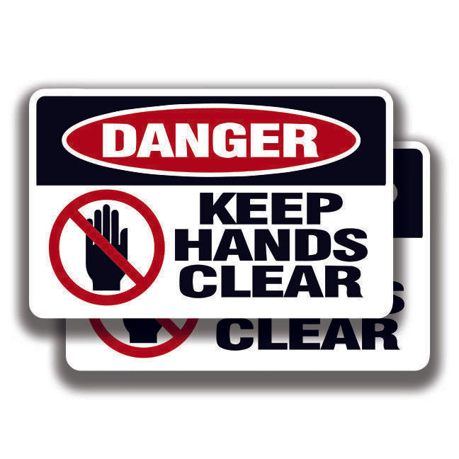 KEEP HANDS CLEAR DECAL Danger Stickers Sign Bogo For Truck Window Offi ...